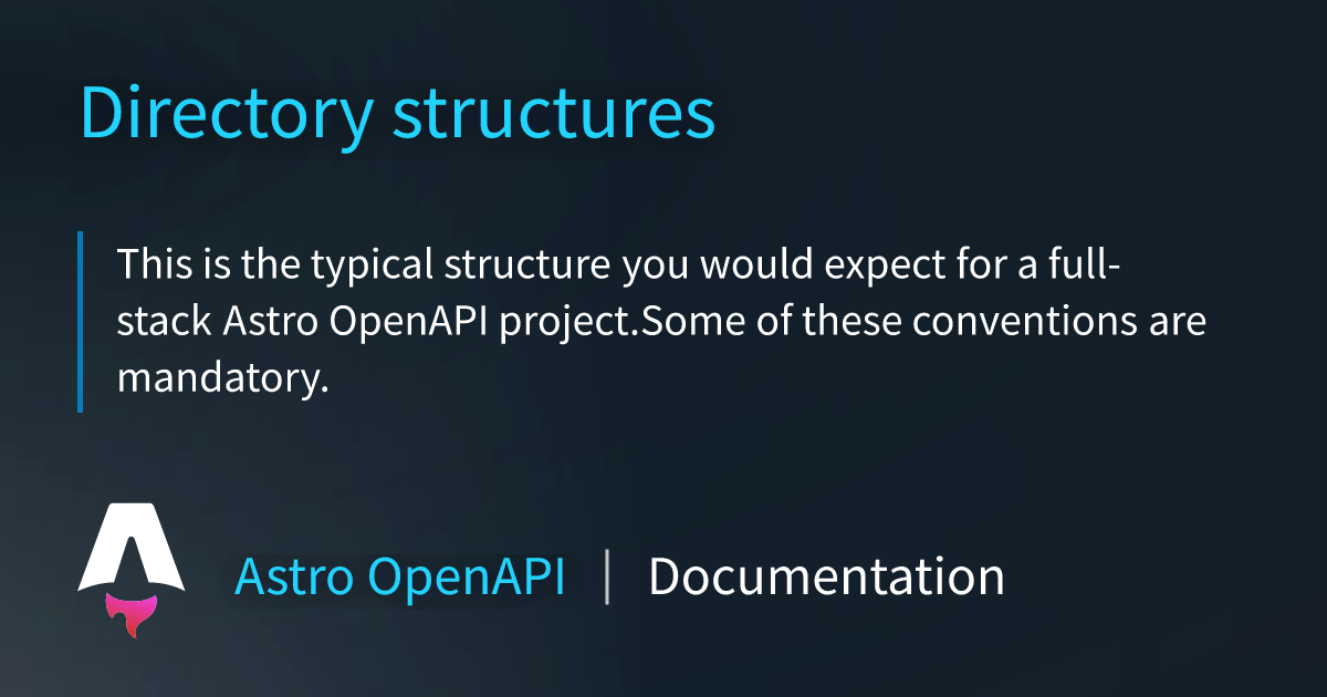 Directory Structures Astro Openapi Documentation