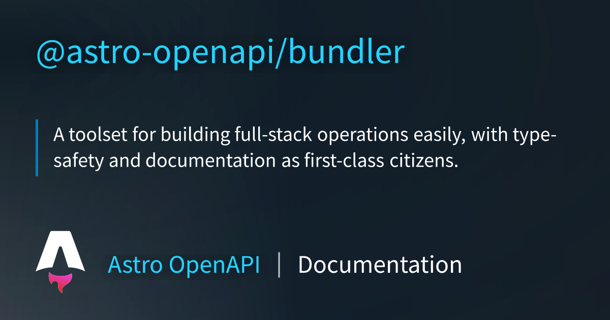 @astro-openapi/bundler | Astro OpenAPI - Documentation